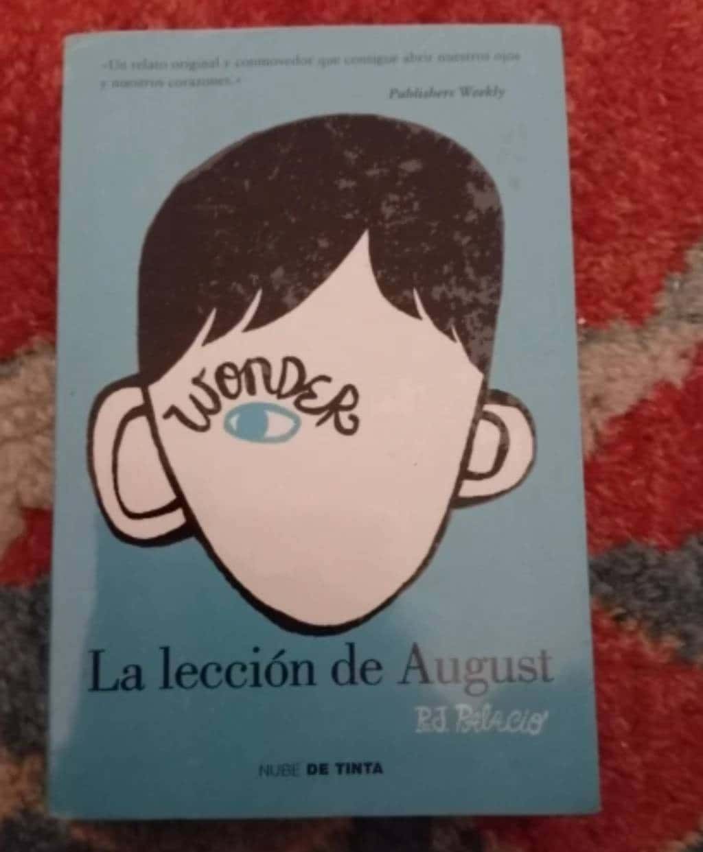 Un libro que te hará llorar, pero que cambiará tu vida: “Wonder: La ...